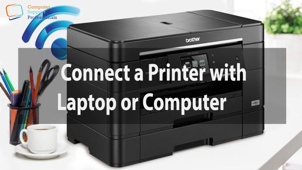 How to connect a printer to a laptop or Computer
